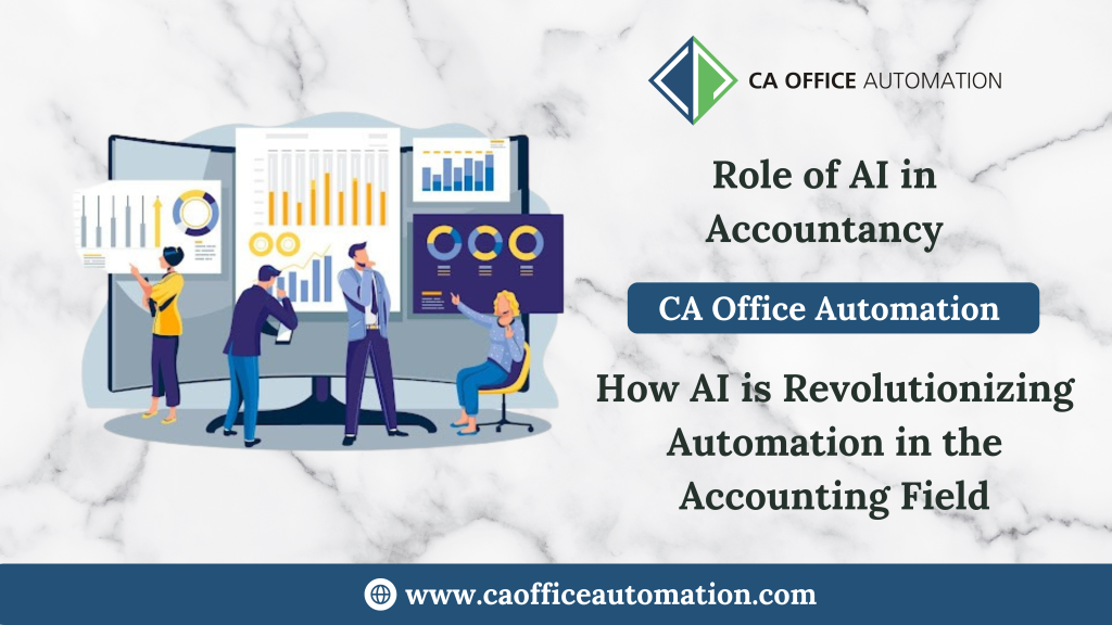 Role of AI in Accountancy: How AI is Revolutionizing Automation in the Accounting Field - CA ...